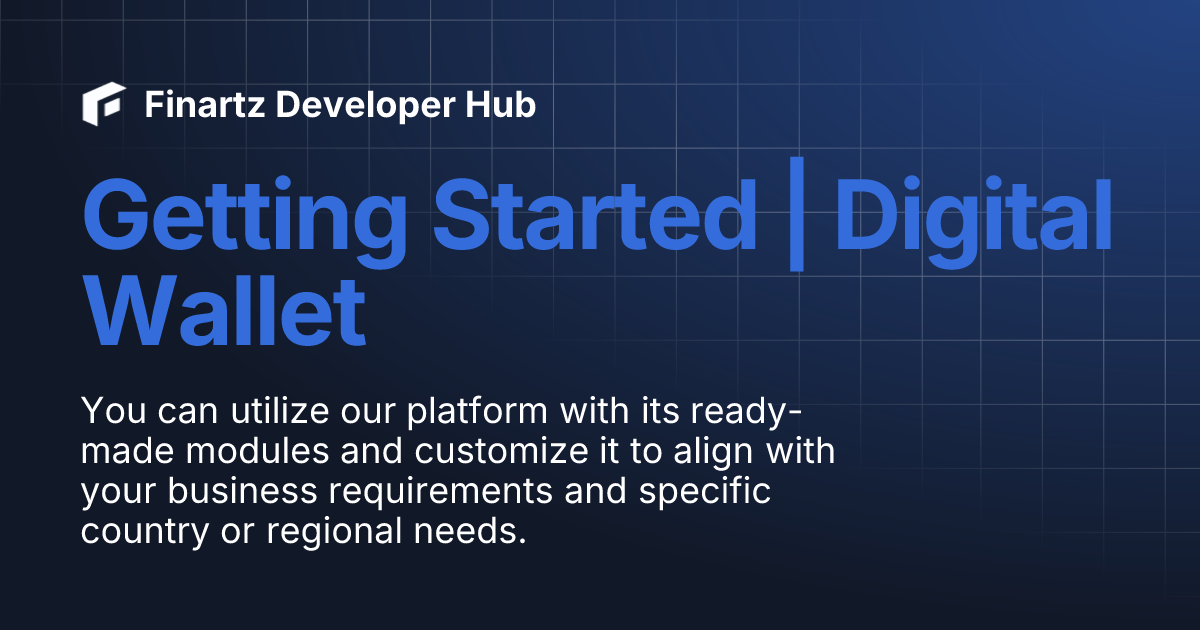 Getting Started | Digital Wallet | Finartz Developer Hub